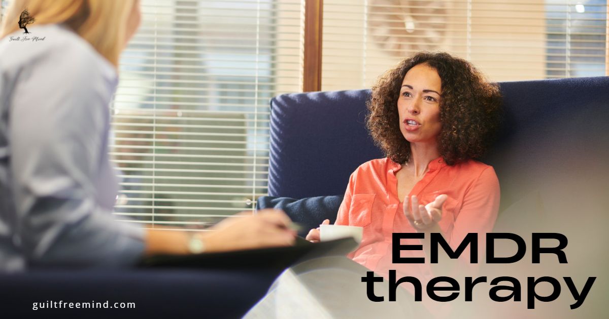 A layman’s explanation of EMDR therapy - Guilt Free Mind