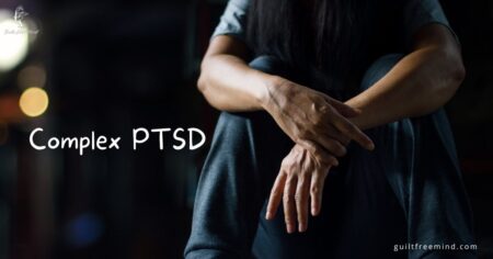 Symptoms of complex PTSD: a complete guide - Guilt Free Mind