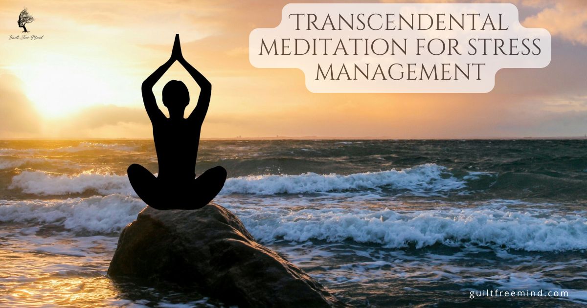 Transcendental Meditation for Inner Peace - Guilt Free Mind